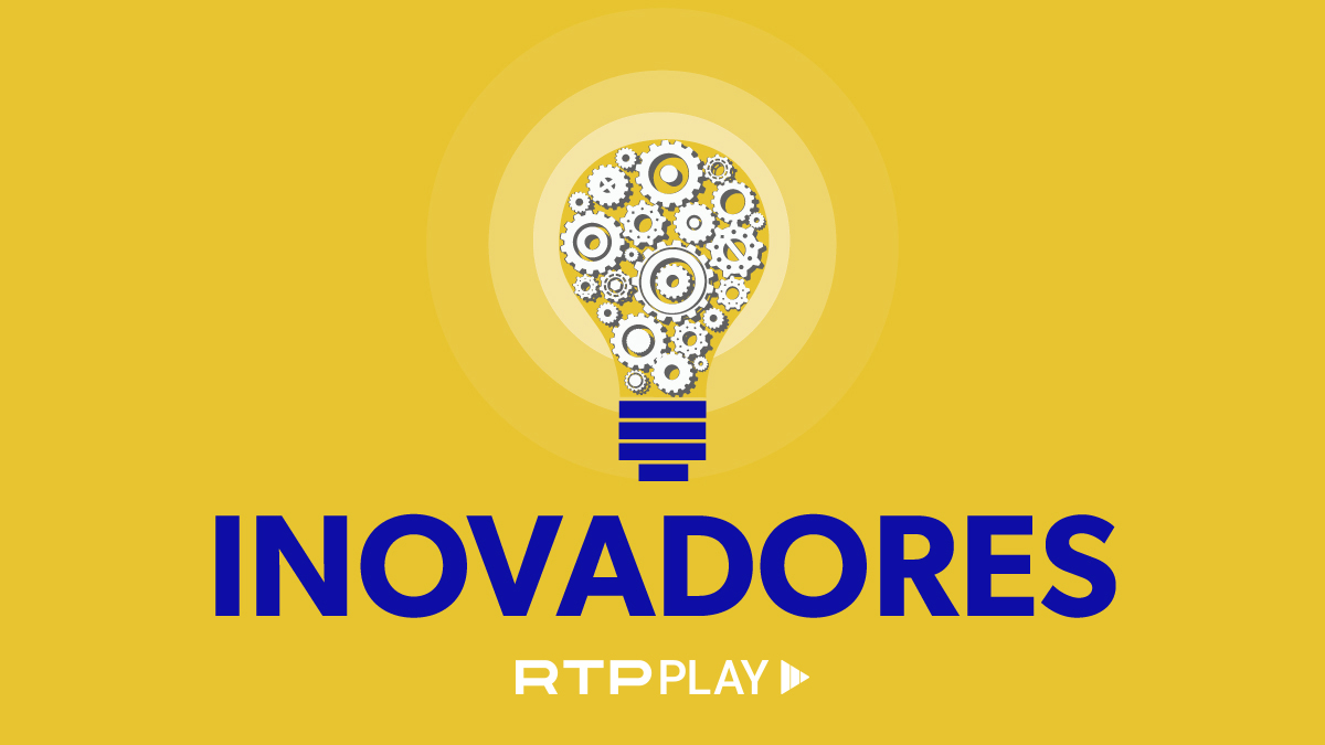 Inovadores, um novo programa na RDP Internacional - RDP Internacional - RTP